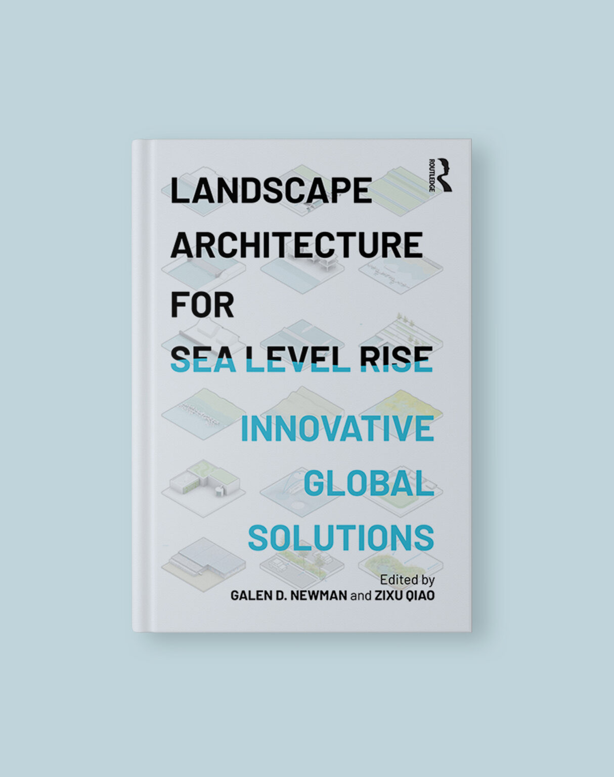 Landscape Architecture for Sea Level Rise: Innovative Global Solutions ...